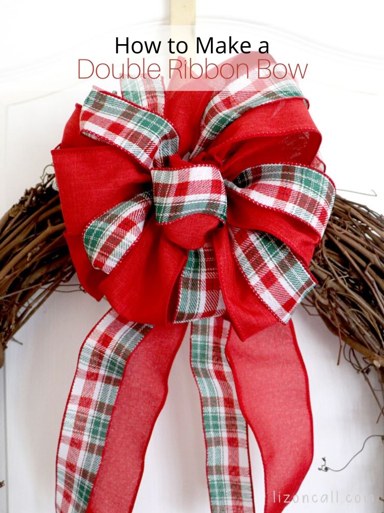 How To Make A Double Ribbon Bow For A Wreath Liz On Call