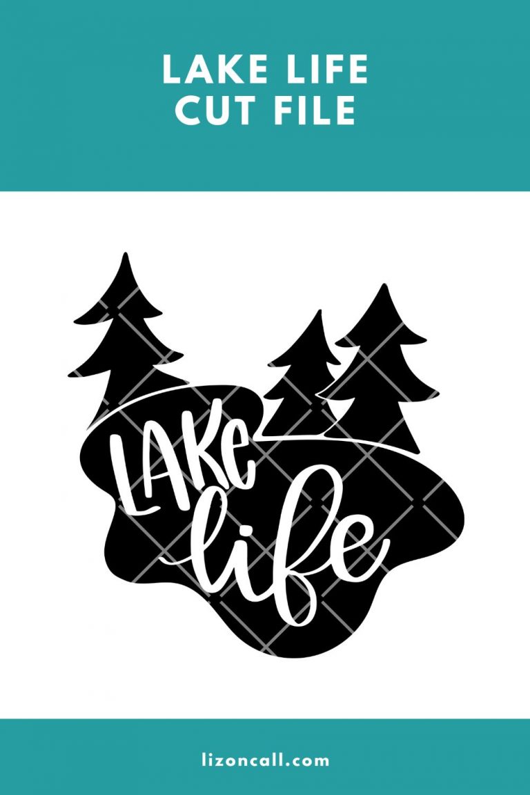 Lake Life Cut Files